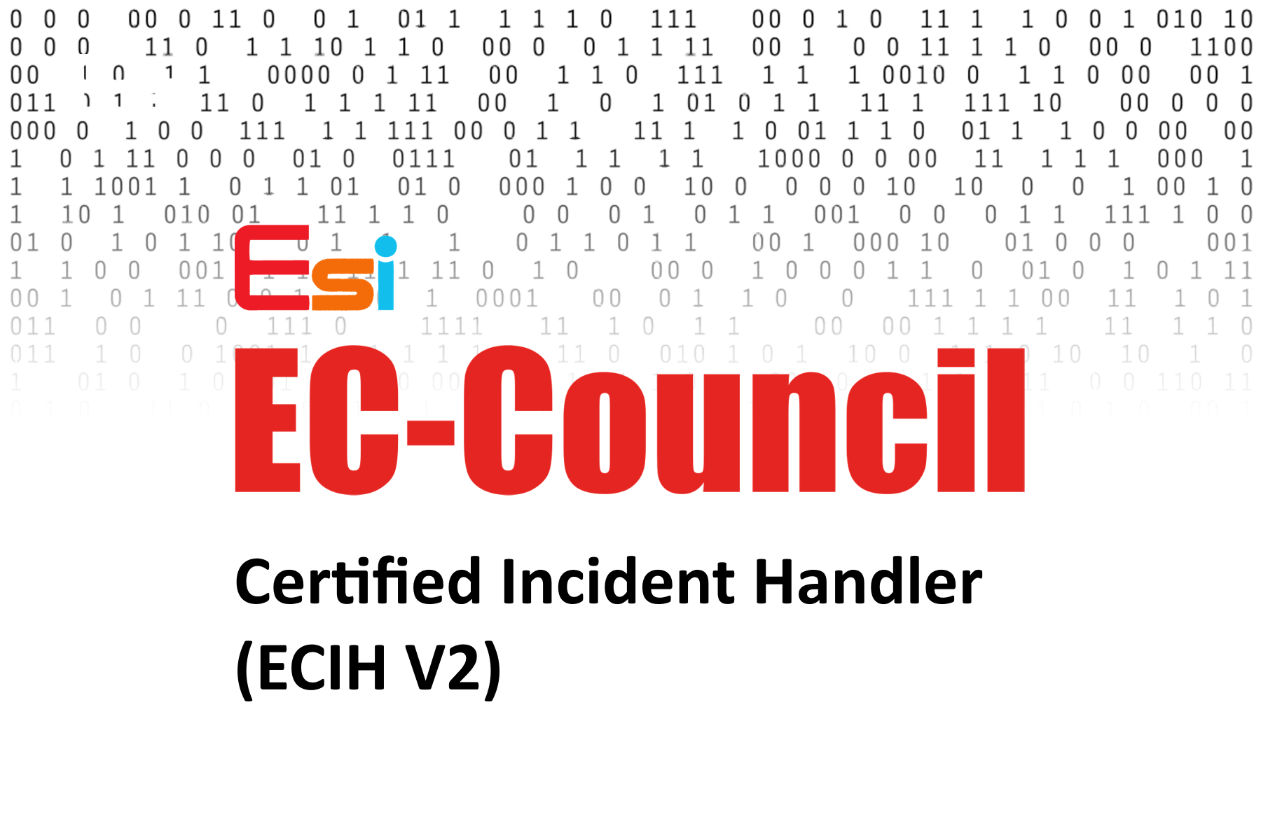 EC-Council Certified Incident Handler (ECIH V2) Course - Engineering ...